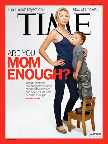 Time Magazine’s Breastfeeding Cover: Good for Print Image, Bad for ...